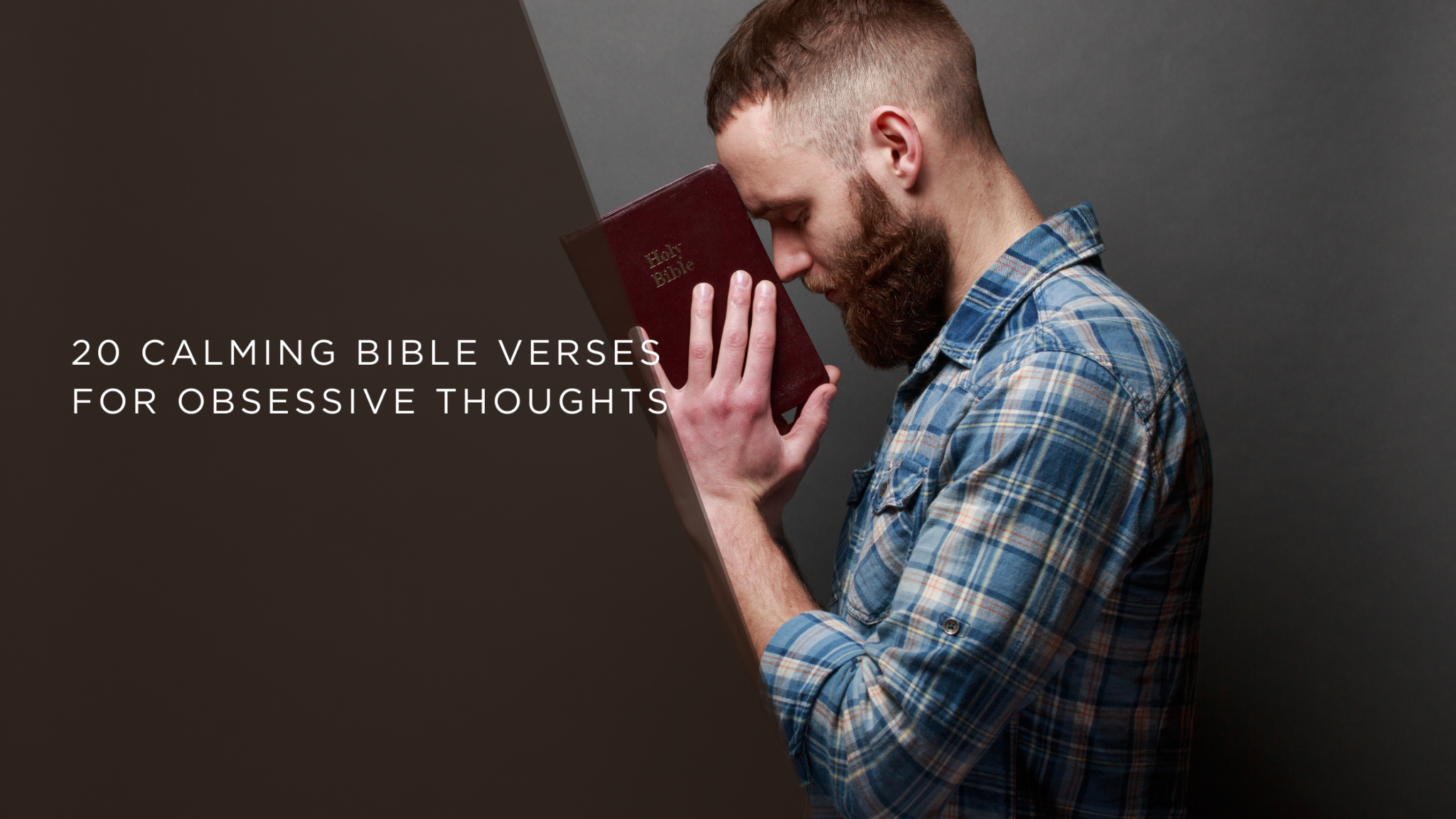 20 Calming Bible Verses for Obsessive Thoughts - Urban Theologians
